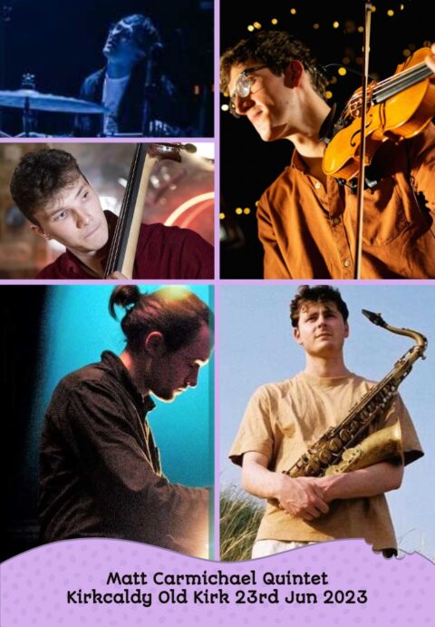 Matt Carmichael Quintet Friday 23 June Kirkcaldy Old Kirk | Langtoun Jazz